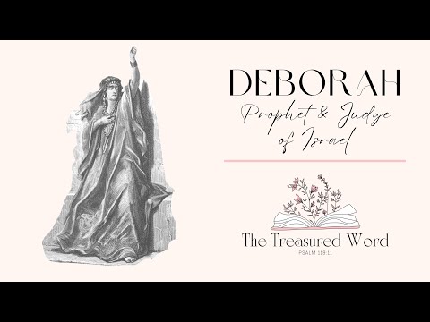Deborah, Prophet & Judge of Israel