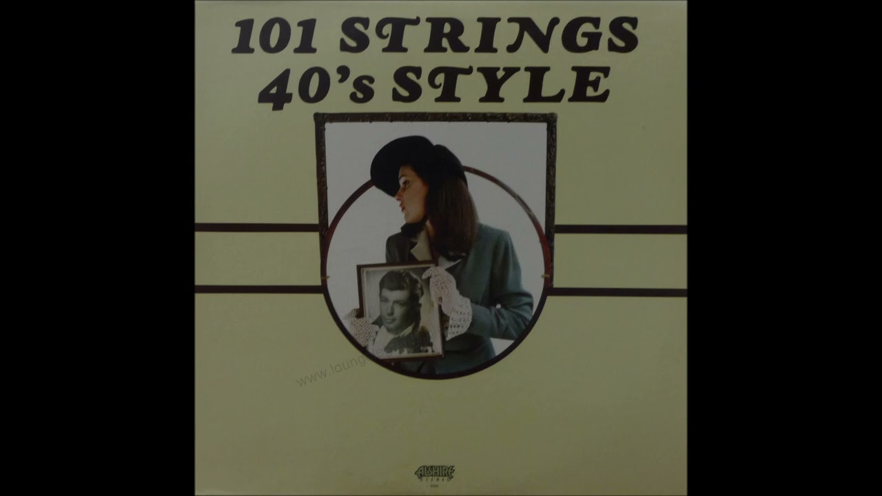 101 Strings    -   ''40's Style''  (1976)