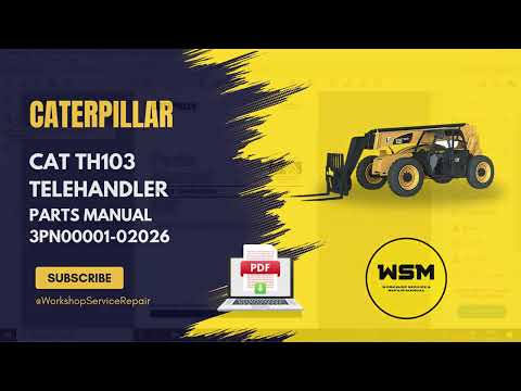 Caterpillar TH103 Telehandler Parts Manual PDF | 3PN00001–02026