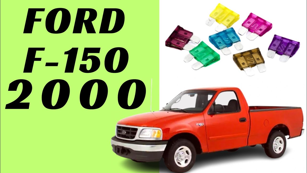 2000 Ford F150 Fuse Box Diagram And Relays - Both Locations