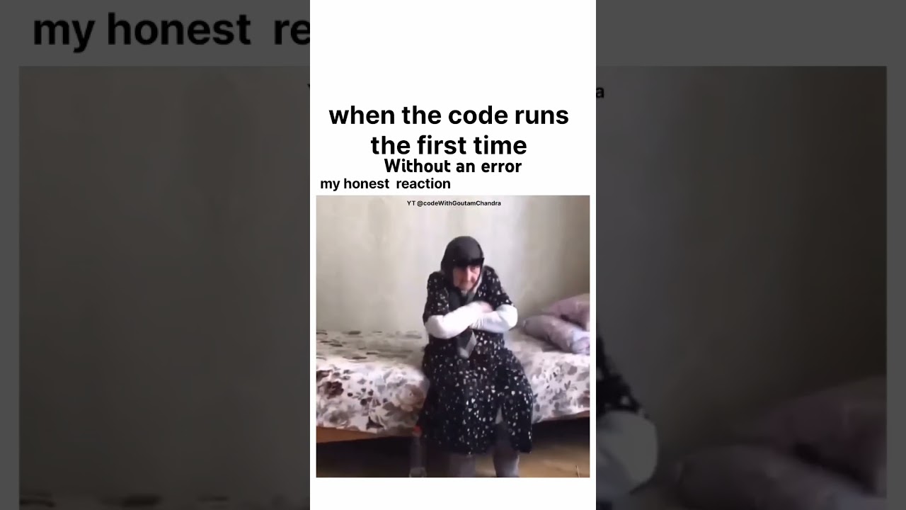 Without an error #coding #memes #codingmemes #codeWithGoutamChandra