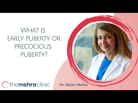 What is Early Puberty or Precocious Puberty?