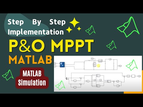 PO MPPT - Step By Step Implementation of P&O MPPT In MATLAB