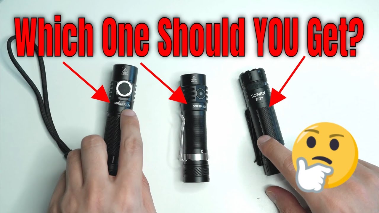 Flashlight Comparison Review: Sofirn SC32 vs SC18 vs SC31 Pro | Which ...