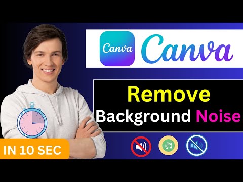 How to Remove Background Noise In Canva (Step-By Step) | FROM ANY VIDEO