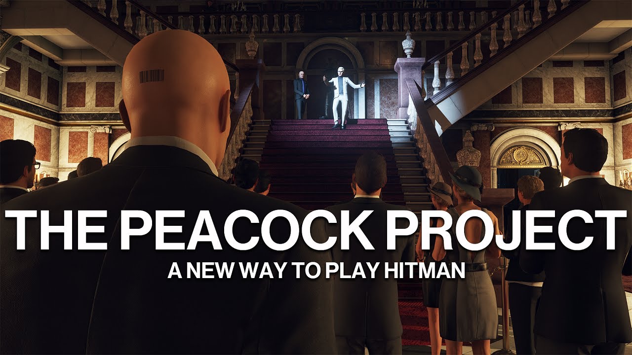 The Peacock Project - The Superior HITMAN 3 Experience