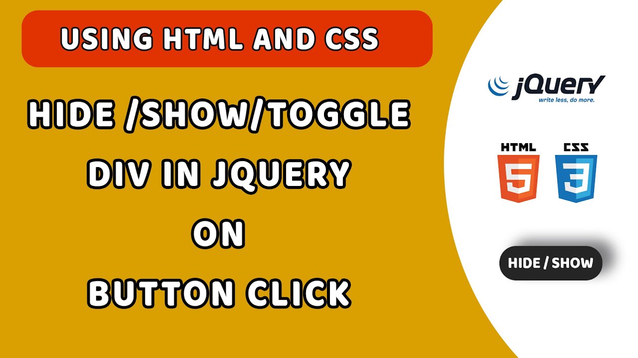 Hide/Show/Toggle div using jQuery On Button Click | Explained toggle function | Beginners