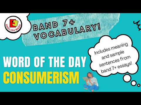 Band 7+ Vocabulary - Consumerism | Learn how to use it in IELTS writing task 2 | Complex sentences
