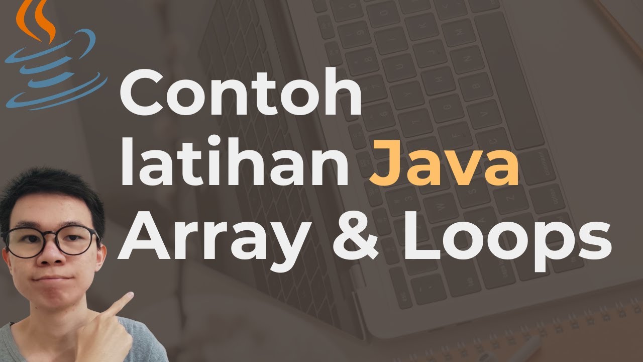 Latihan For Loops dan Array Java | Tutorial Java