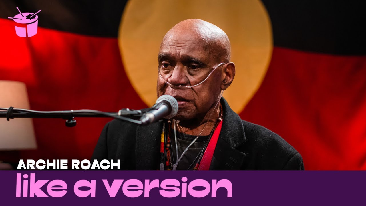 Archie Roach - 'One Song' (live for Like A Version)