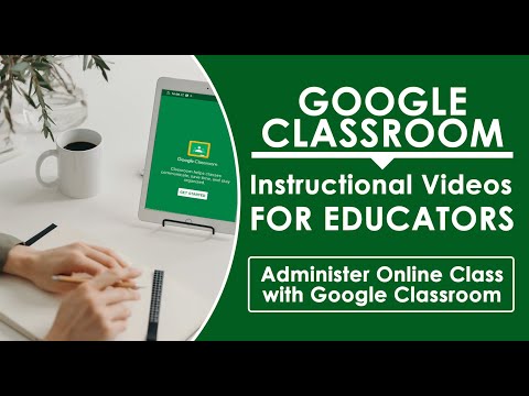 0. Introduction to Google Classroom 2020 | E-Learning Platform for Educators