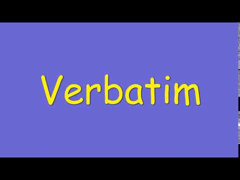 Verbatim meaning