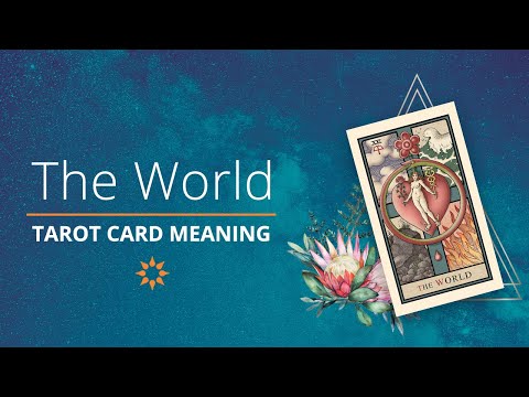 Ultimate Guide to Tarot Card Meanings: The World