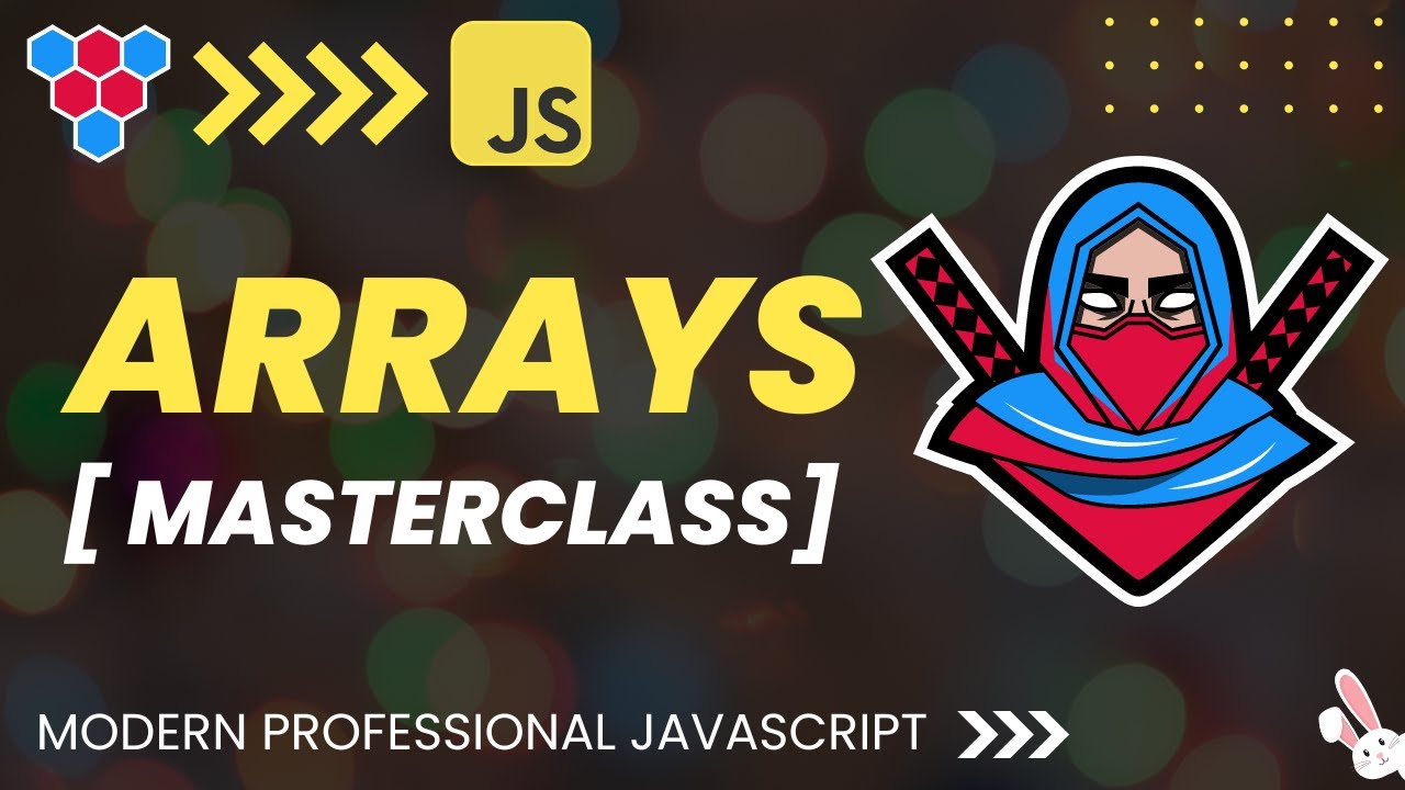JavaScript Arrays // Complete MasterClass