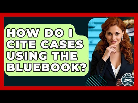How Do I Cite Cases Using The Bluebook? - Law School Prep Hub
