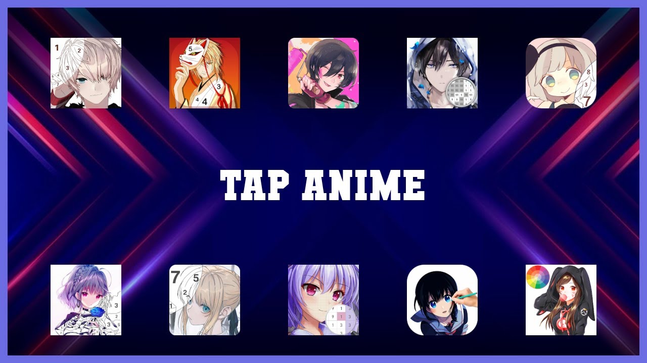 Top rated 10 Tap Anime Android Apps