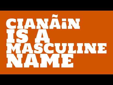Is the name Cianán masculine or feminine?