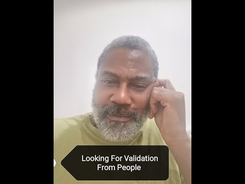 Stop Looking For Validation Of Others