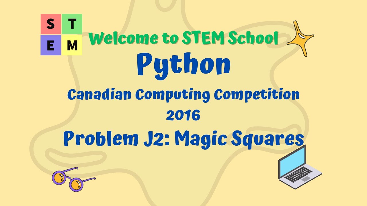 Python - Canadian Computing Competition 2016 - Problem J2: Magic Squares