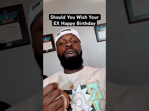 Should you wish your ex happy birthday? #nocontact #breakups #avoidantattachment #relationshipadvice