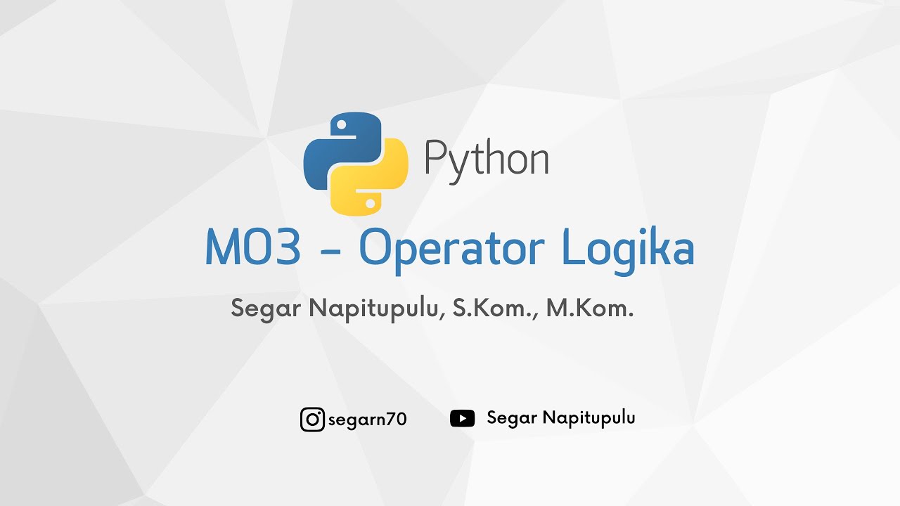 Pemrograman Komputer [Python] - Operator Logika