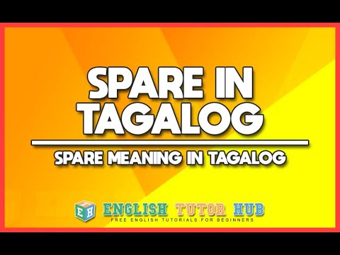 SPARE IN TAGALOG TRANSLATION | What is Spare in Tagalog | Meaning of Spare in Tagalog