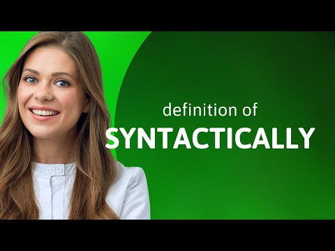 Syntactically — what is SYNTACTICALLY meaning