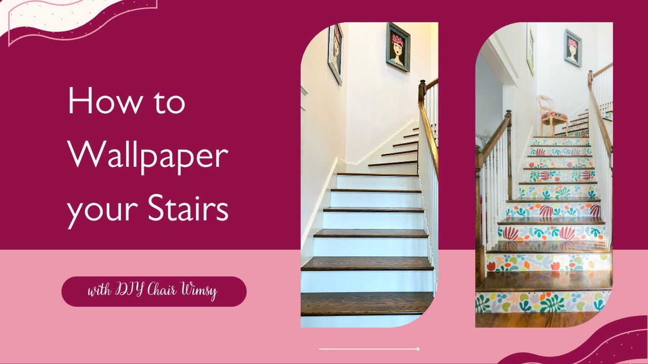 How to Wallpaper your Stairs