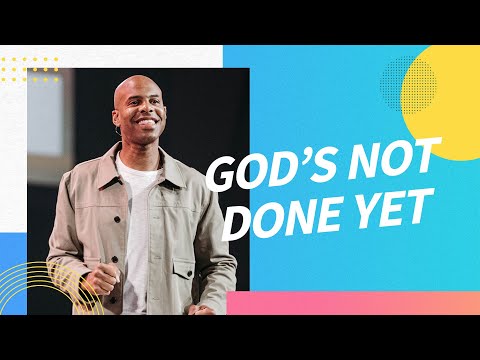 God's Not Done Yet | Earl McClellan