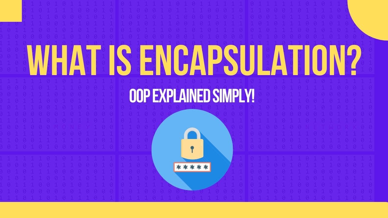 What is Encapsulation? | Object-Oriented Programming Explained Simply