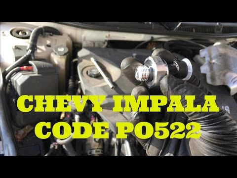 CHEVY IMPALA CODE P0522 FAULTY OIL PRESSURE SENSOR