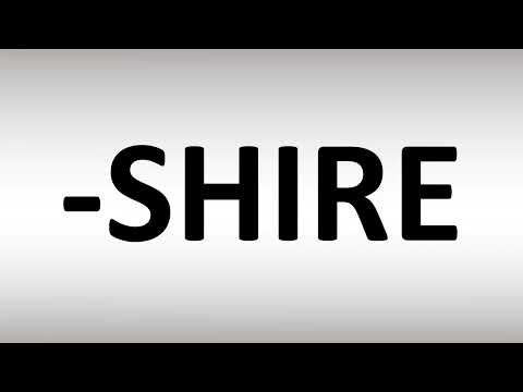 How to Pronounce -SHIRE in UK English County Names