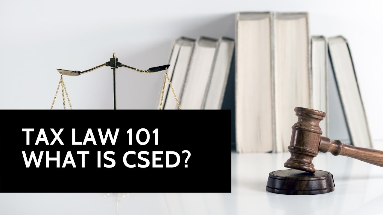 Tax Law: What is CSED?