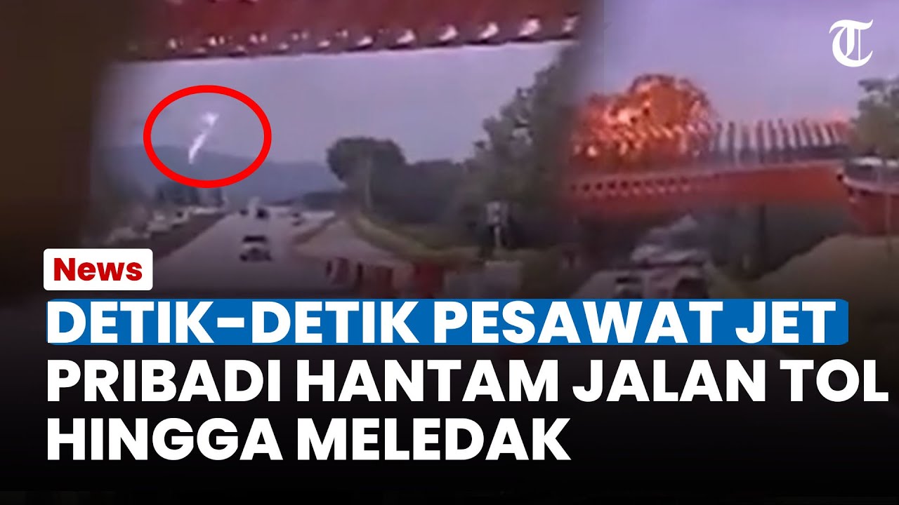 MENGERIKAN! DETIK DETIK Pesawat Jet Pribadi Jatuh Hantam Jalan Tol di Malaysia, 10 Orang Tewas ...