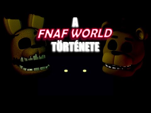 FNAF World története 2024 REMAKE | FNAF története 2. rész