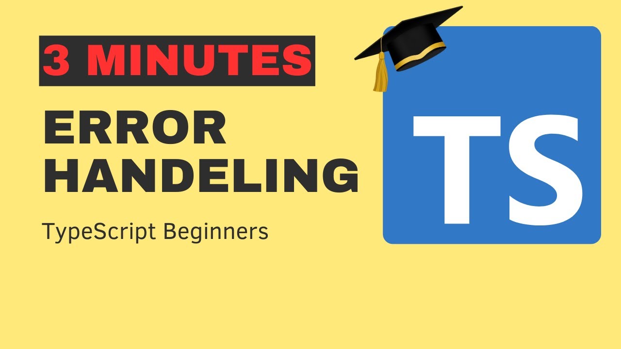 Beginners guide to Error Handling.