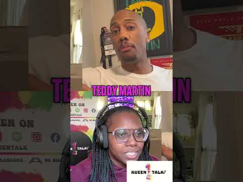 Kueen Talk. The Meaning Behind My Stage Name: Teddy Martin