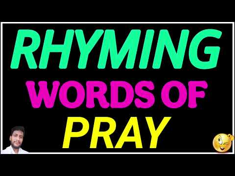 Pray rhyming words | pray ka rhyming word kya hai | 5 Rhyming word of pray
