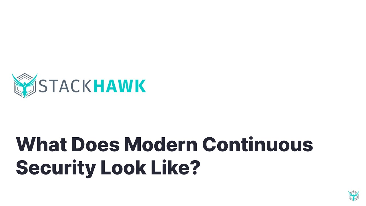 Secure with StackHawk: A Continuous Approach to Application and API Security.