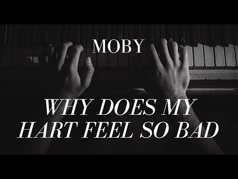 Moby Why Does my Heart Feel so Bad Piano Tutorial