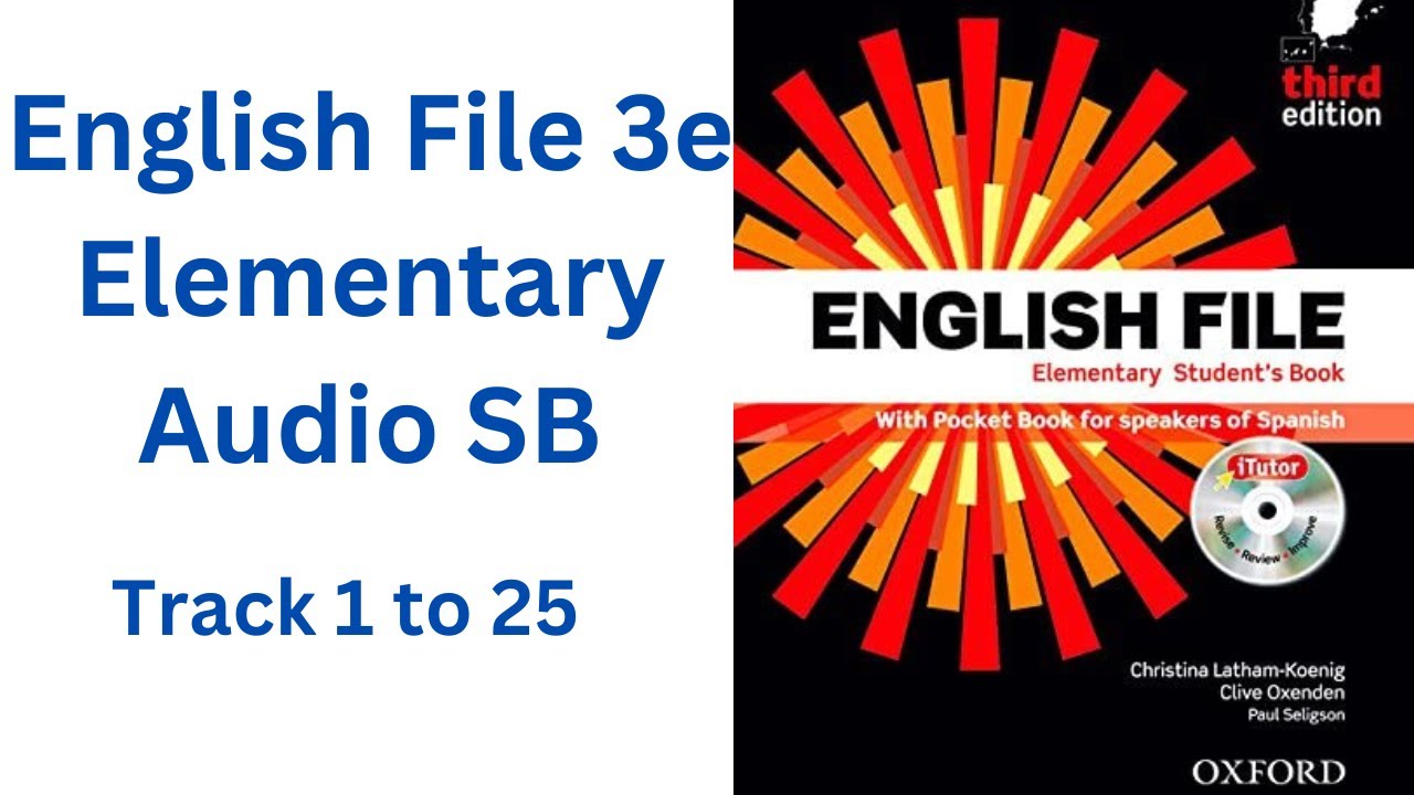 English File 3e Elementary Audio SB Track 1.1 to 1.25