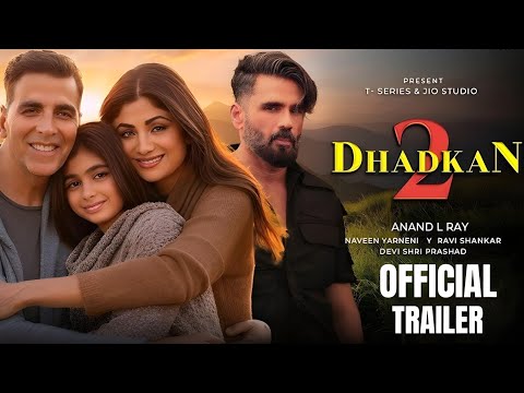 Dhadkan 2 Trailer | New Movie Trailer | Akshay Kumar ,Sunil Shetty, Shilpa Shetty | Bollywood Movie