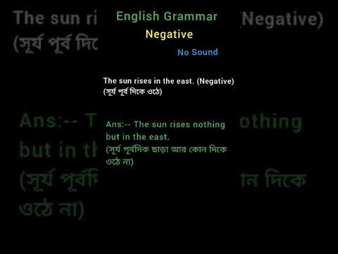 The sun rises in the east. [ Negative Sentence ]