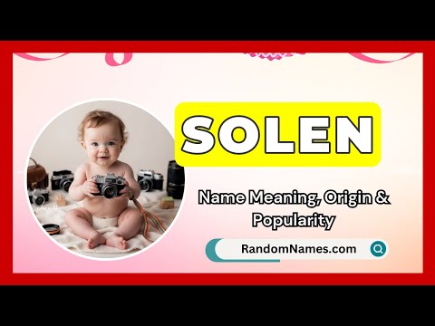 Solen - Baby Girl Name Meaning, Origin & Popularity - RandomNames.com