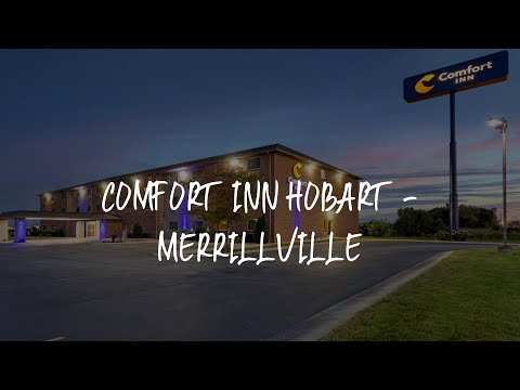 Comfort Inn Hobart - Merrillville Review - Merrillville , United States of America