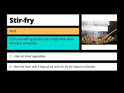 Stir-fry - Verb | Pronunciation | Definition | Examples
