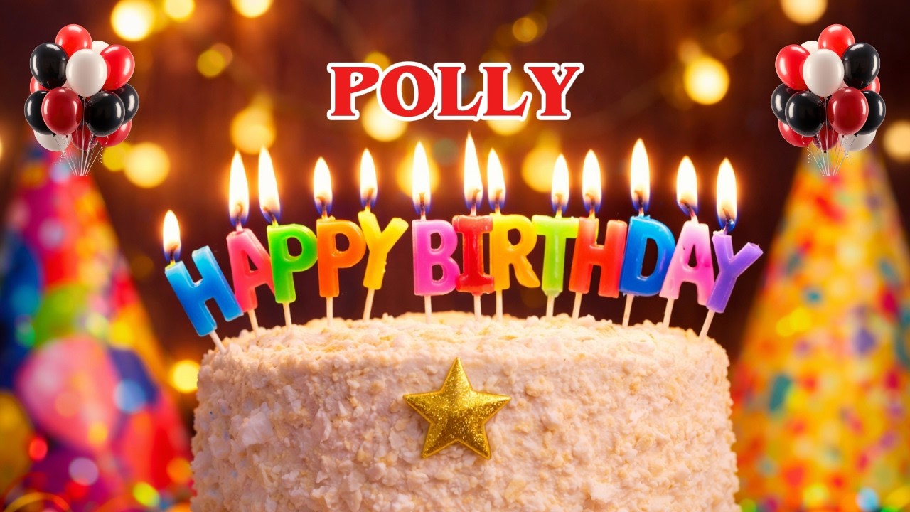 POLLY Happy Birthday To You 🎉 | Birthday Wishes, Song & Gift