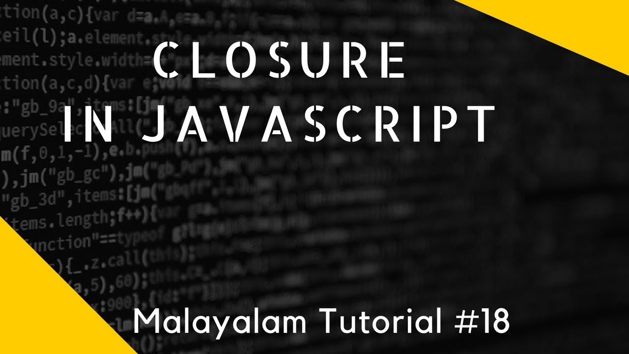 closure in javascript - malayalam tutorial lesson 18