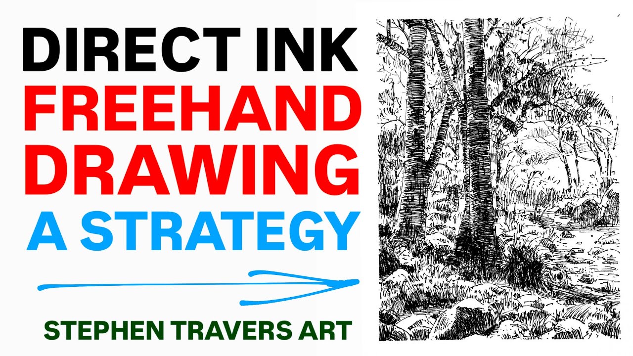 Direct Ink Freehand Drawing - A Strategy