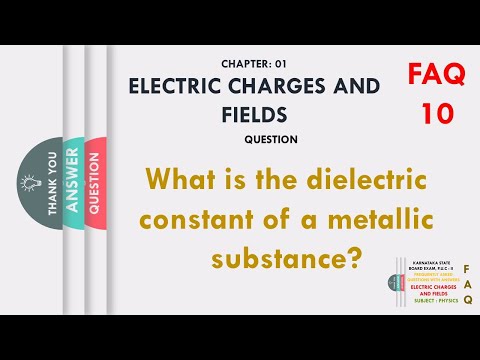 What is the dielectric constant of a metallic substance?
